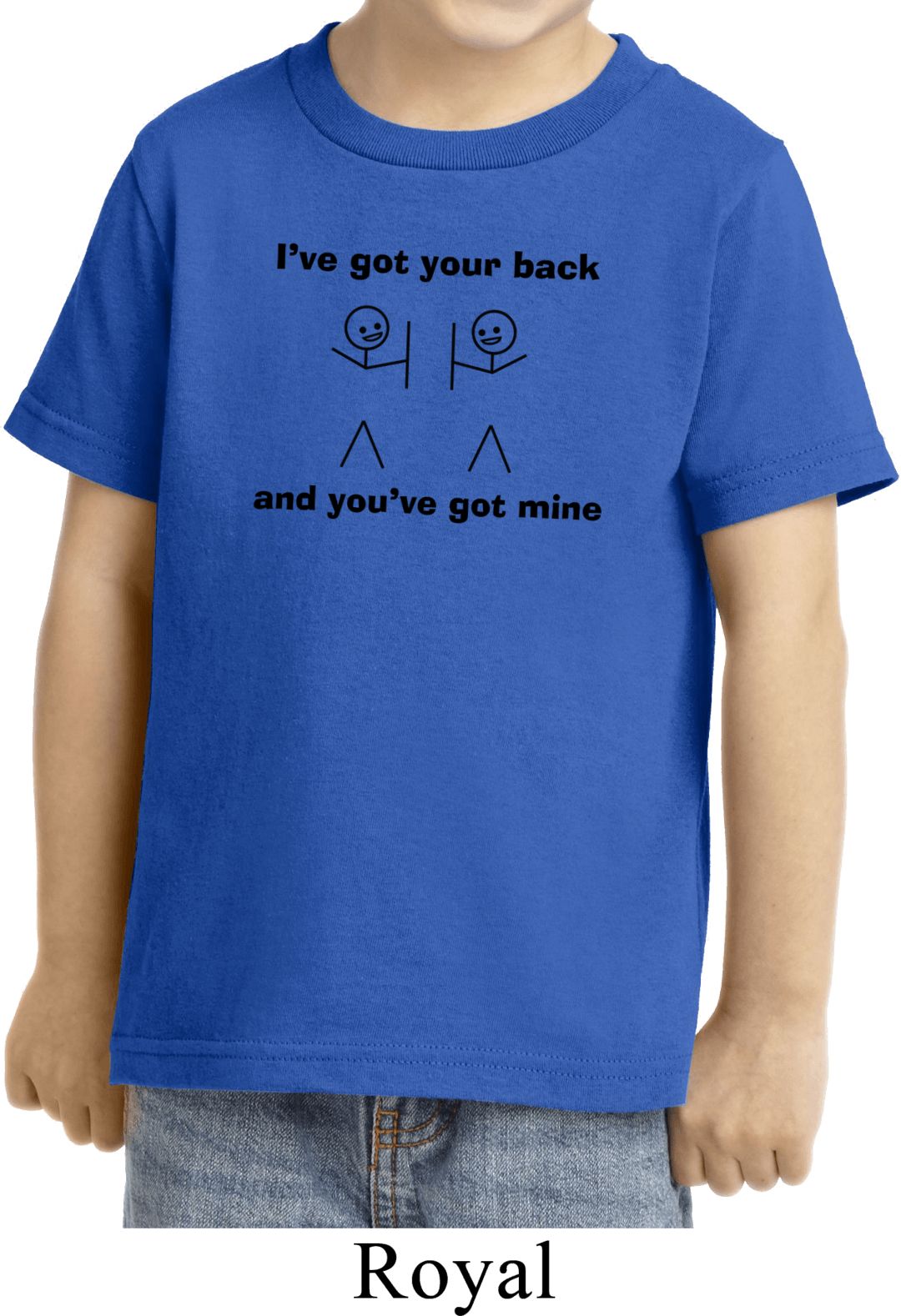 Kids Funny Shirt I've Got Your Back Toddler Tee T-Shirt - I've Got Your ...