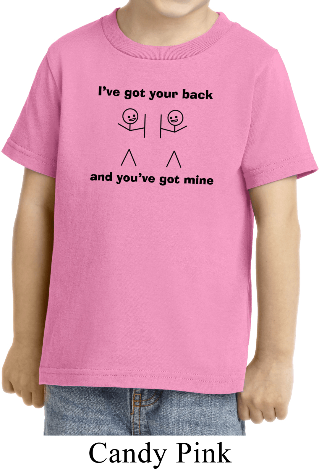 Kids Funny Shirt I've Got Your Back Toddler Tee T-Shirt - I've Got Your ...