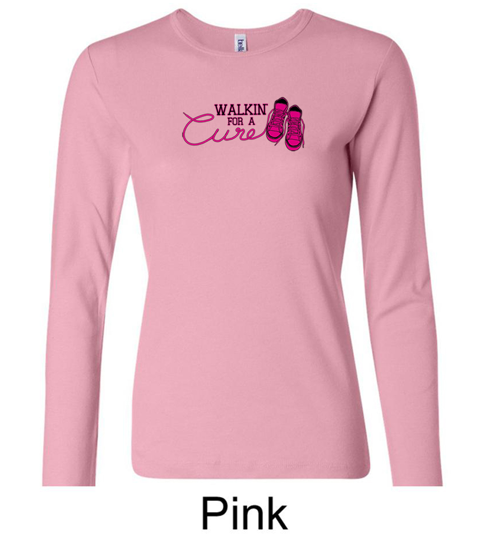 Ladies Shirt Breast Cancer Walkin For a Cure Long Sleeve Tee T-Shirt ...