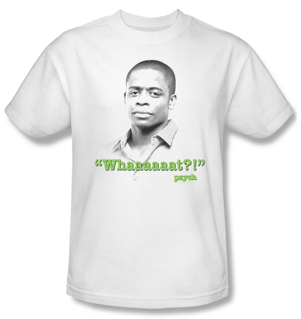 Psych Shirt Whaaaaaat?! Adult White Tee T-Shirt - Psych Whaaaaaat?! Shirts