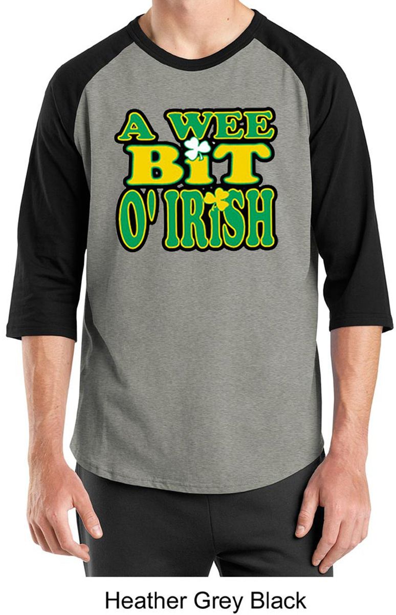 St Patricks Day Mens Shirt A Wee Bit Irish Shamrock Raglan Tee T-Shirt ...