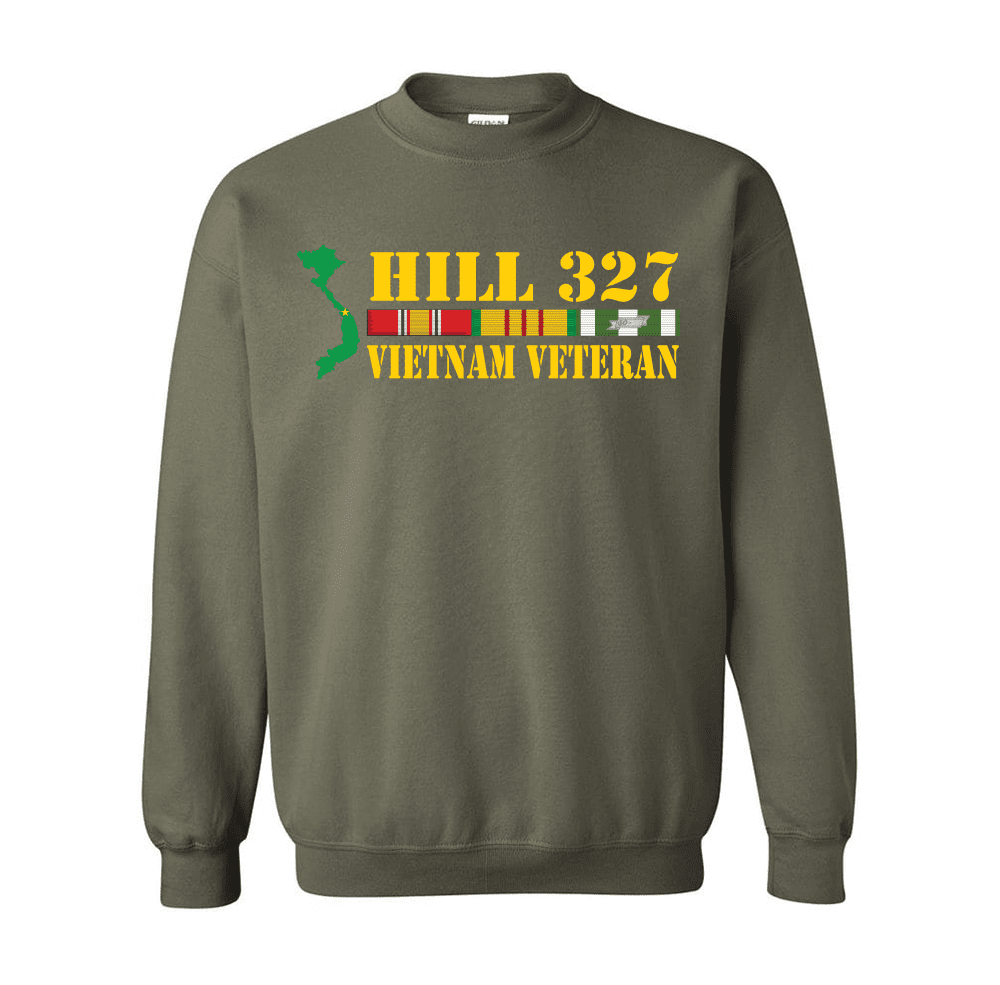 Hill 327 Vietnam Veteran Sweatshirt - Vietnam Veteran Duty Station ...