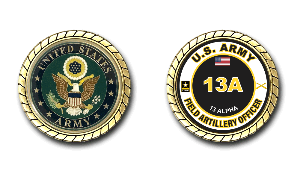US Army 13A Field Artillery Officer MOS Challenge Coin - US Army Field ...