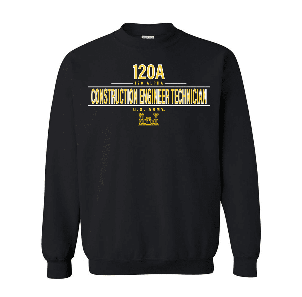 US Army MOS 120a Construction Engineer Technician Sweatshirt - US Army ...